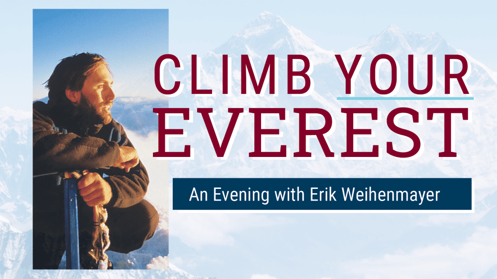 Climb Your Everest: Join Us for a Special Evening Featuring Erik ...